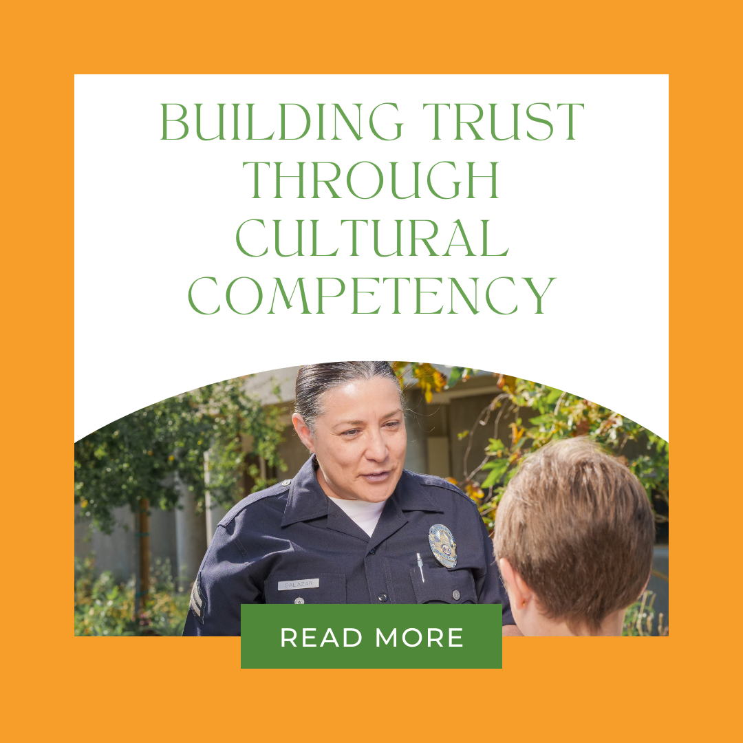 Cultural Competency in Law Enforcement: Building Trust